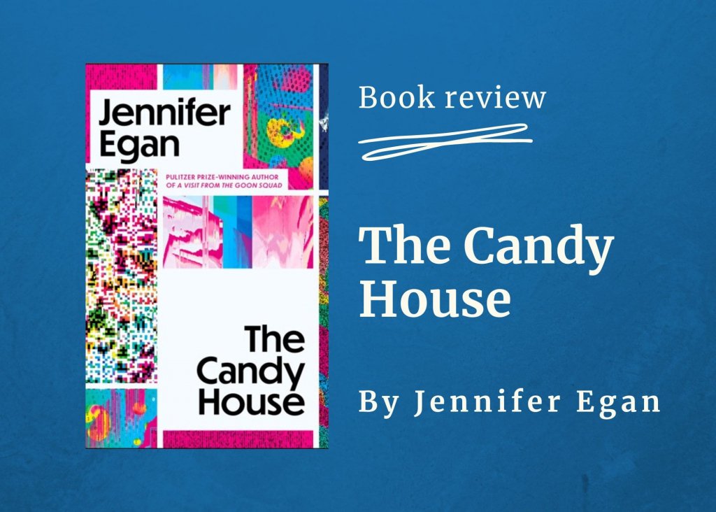 The Candy House – review by Debra Bradley